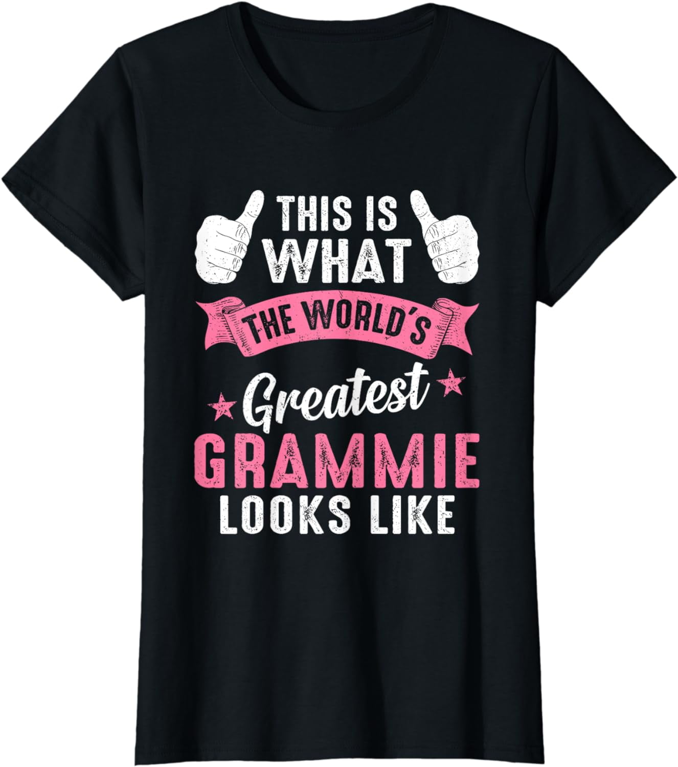 What World's Greatest Grammie Looks Like Funny Mother's Day T-Shirt ...