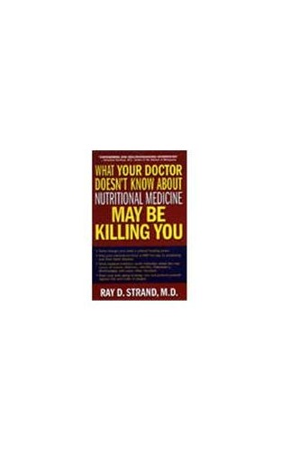 Pre-Owned What Your Doctor Doesn't Know About Nutritional Medecine May ...