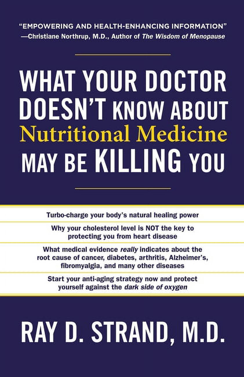 What Your Doctor Doesn't Know about Nutritional Medicine May Be Killing ...