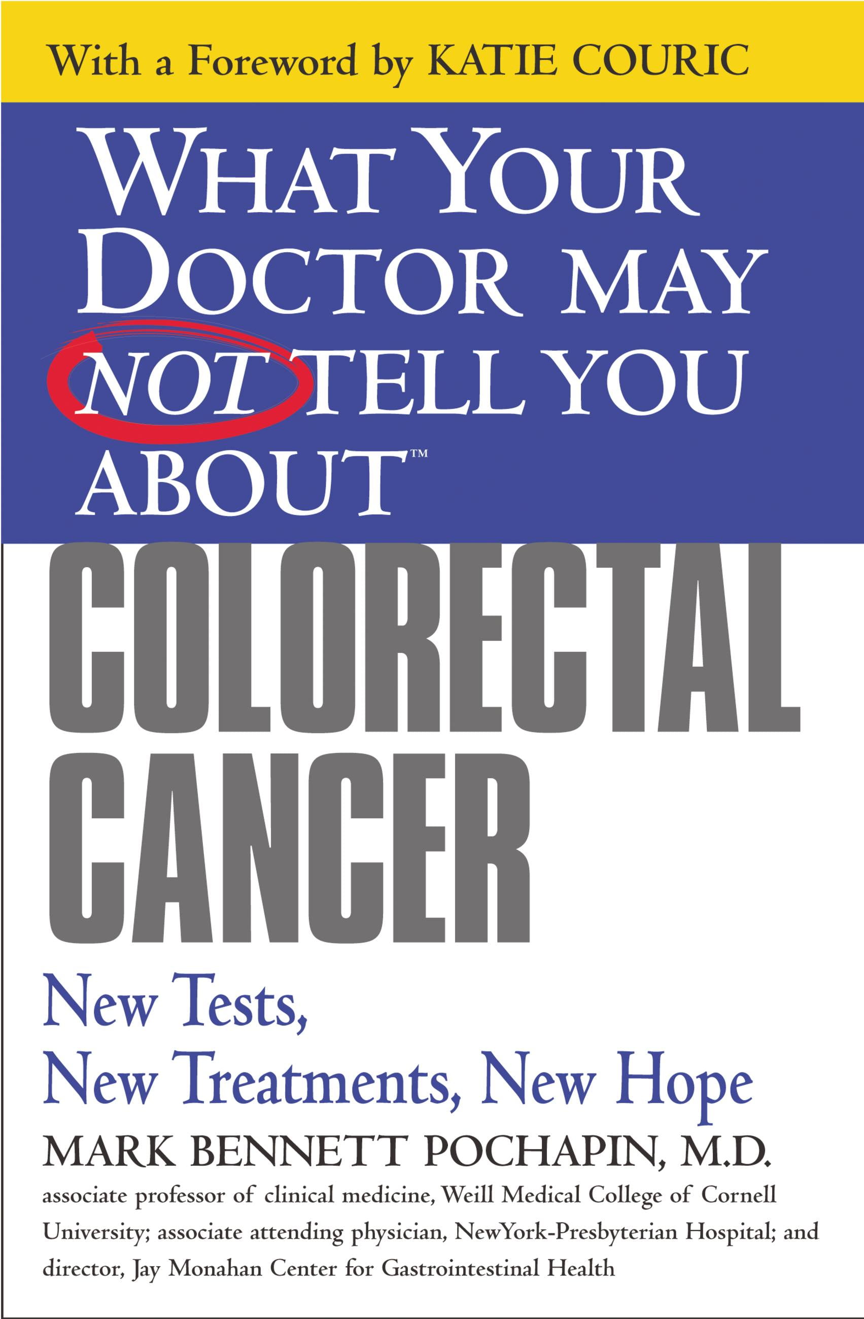 What Your Doctor May Not Tell You About(TM) Colorectal Cancer : New ...