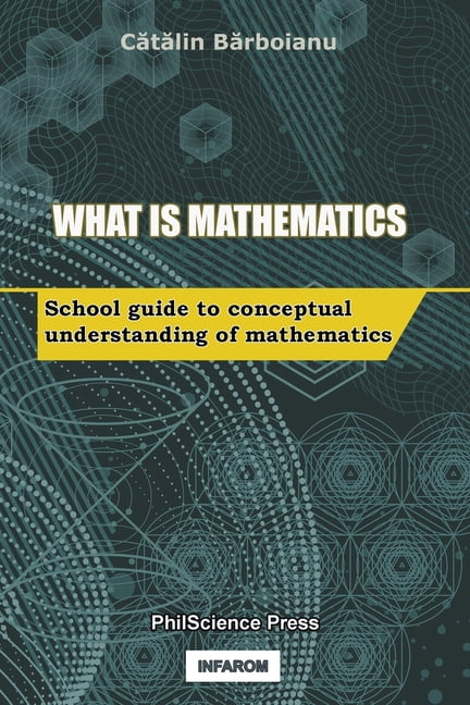 What is Mathematics : School Guide to Conceptual Understanding of ...