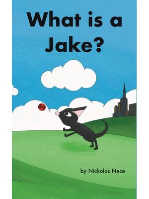 What is a Jake? : Jakes Adventure Book 2 - Walmart.com