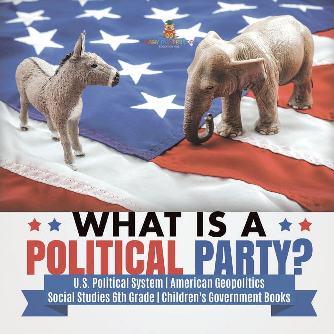What is a Political Party? U.S. Political System American Geopolitics ...