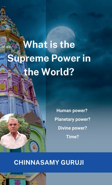 What is the supreme power in the world?: Human power, Planetary power ...