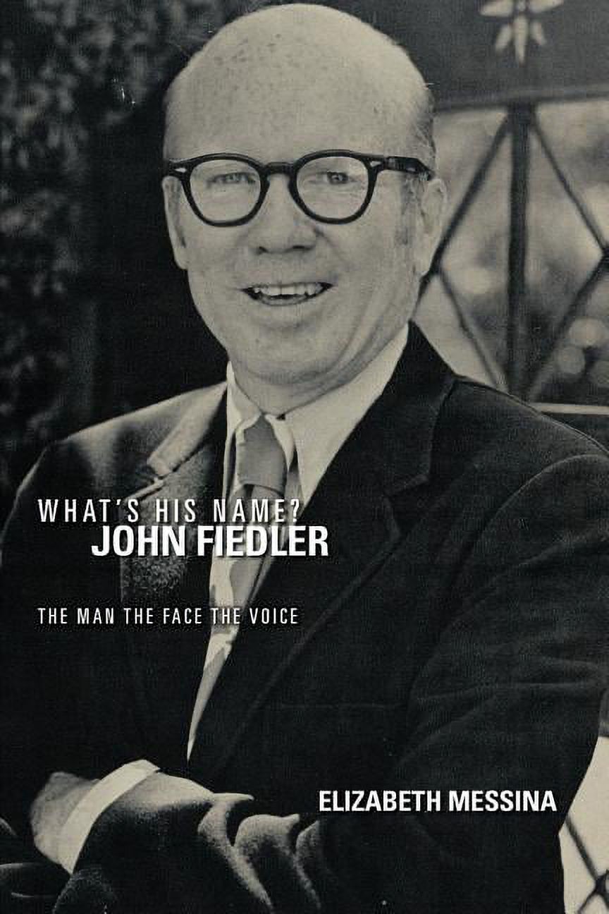 What?s His Name? John Fiedler : The Man the Face the Voice - Walmart.com
