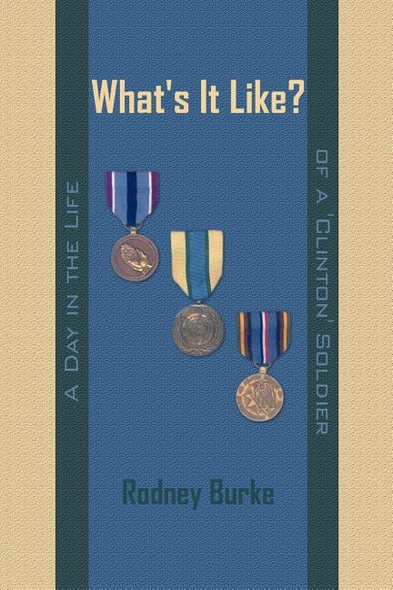 What's It Like : A Day in the Life of a 'clinton' Soldier - Walmart ...