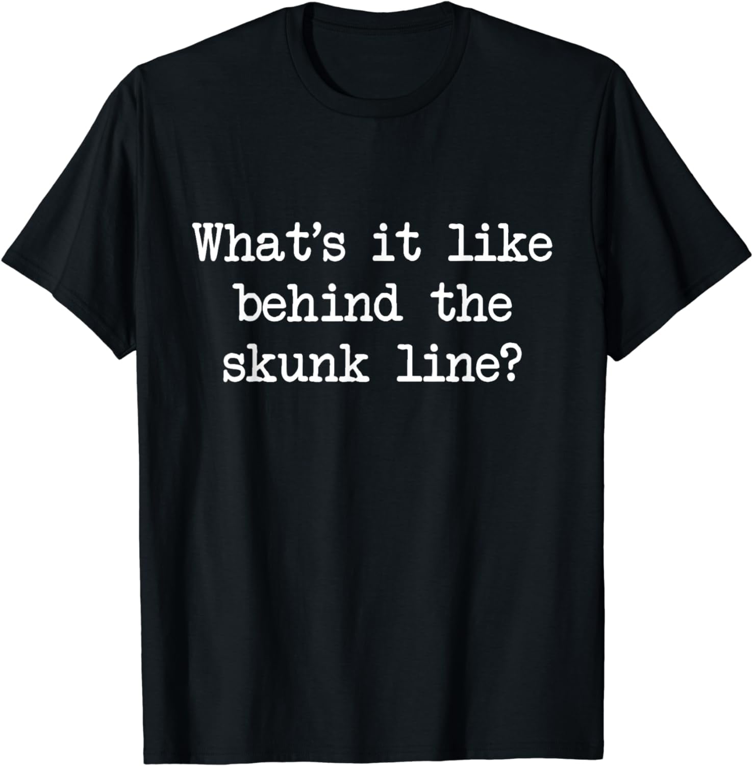 What's It Like Behind The Skunk Line Funny Cribbage Game T-Shirt ...