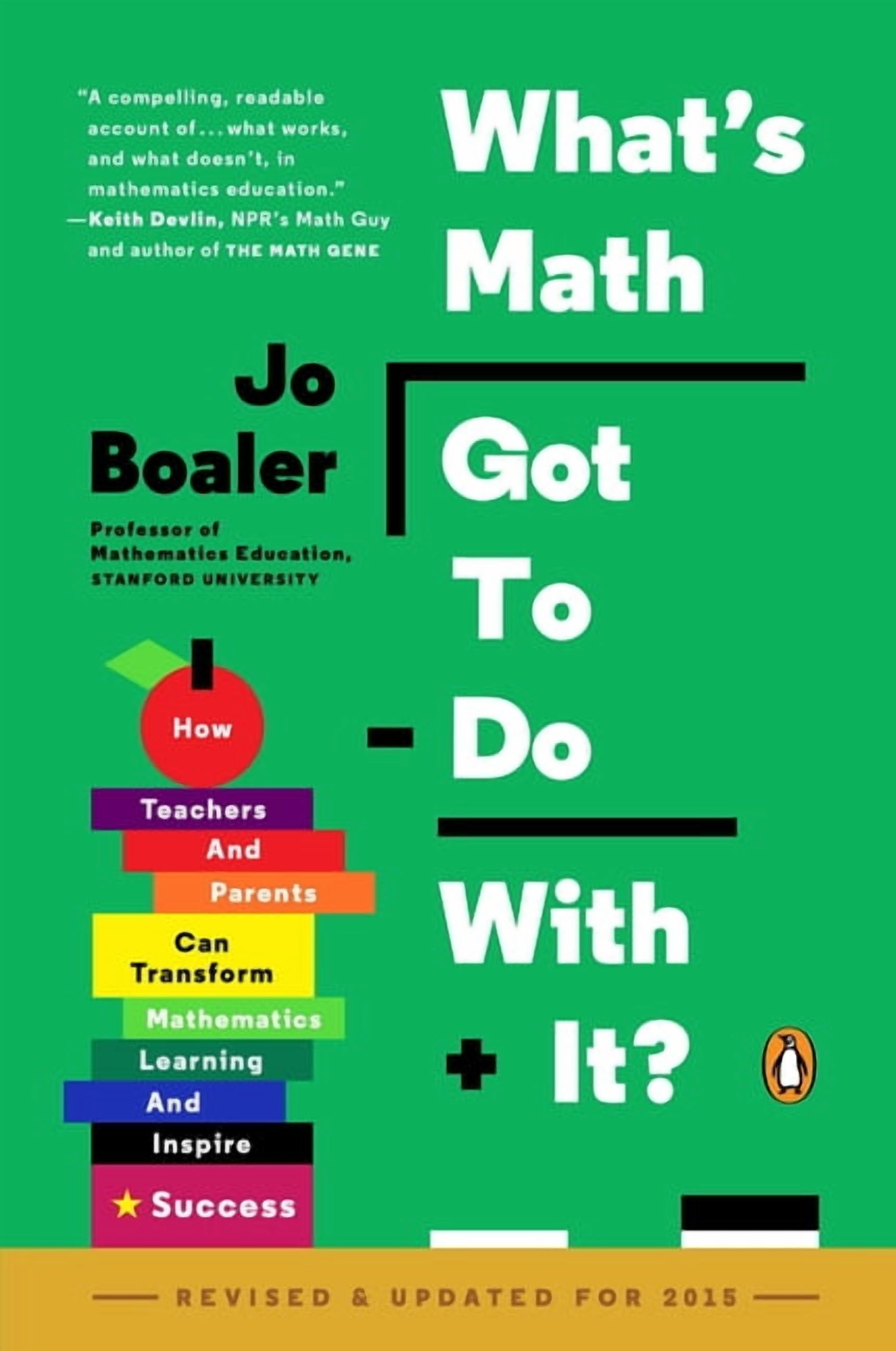 What's Math Got to Do with It?: How Teachers and Parents Can Transform ...