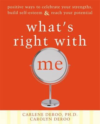 Pre-Owned What's Right with Me: Positive Ways to Celebrate Your ...