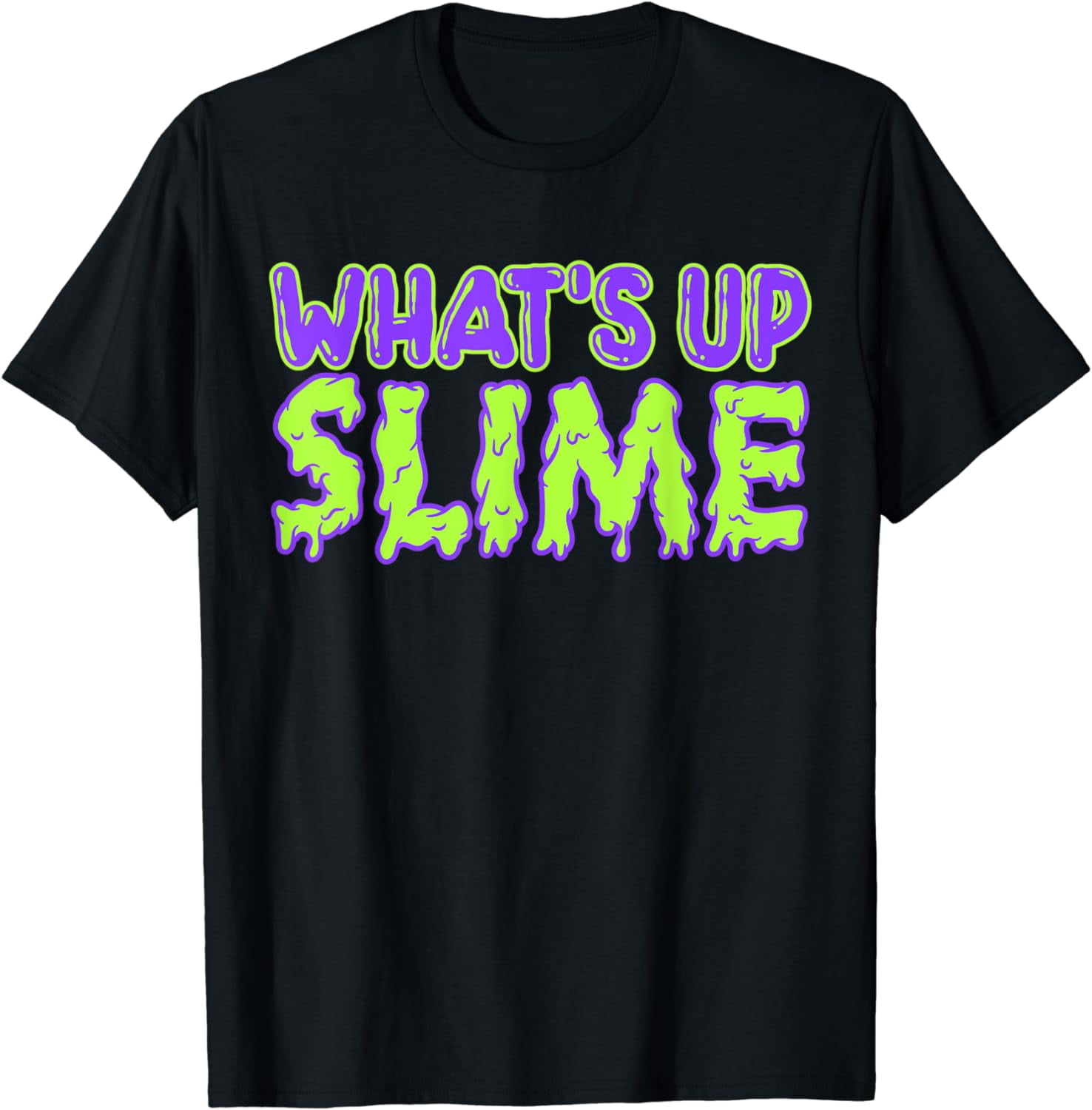 What's Up Slime Slippery Substance Soft Slime T-Shirt - Walmart.com