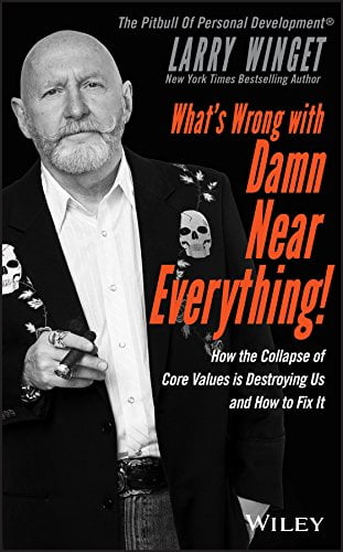 Pre-Owned What's Wrong with Damn Near Everything!: How the Collapse of ...
