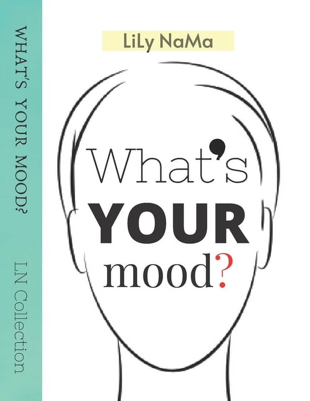 What's Your Mood ? : create your own mood portrait below. Use different ...