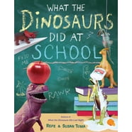 What the Dinosaurs Did Last Night: A Very Messy Adventure (Hardcover ...