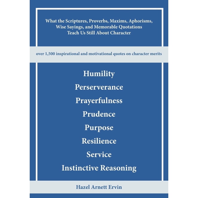 What the Scriptures, Proverbs, Maxims, Aphorisms, Wise Sayings, and ...