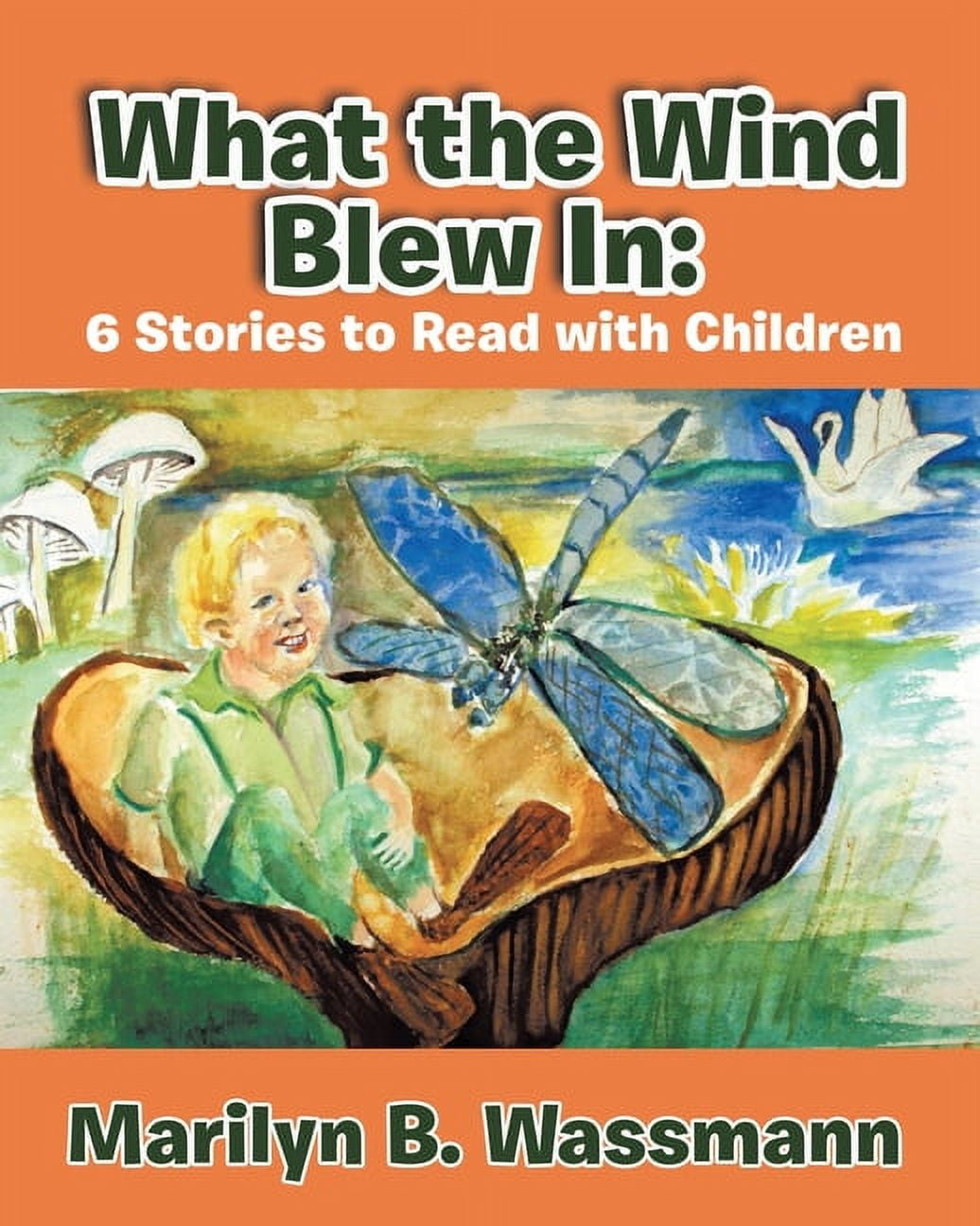 What the Wind Blew in: 6 Stories to Read with Children (New Edition ...