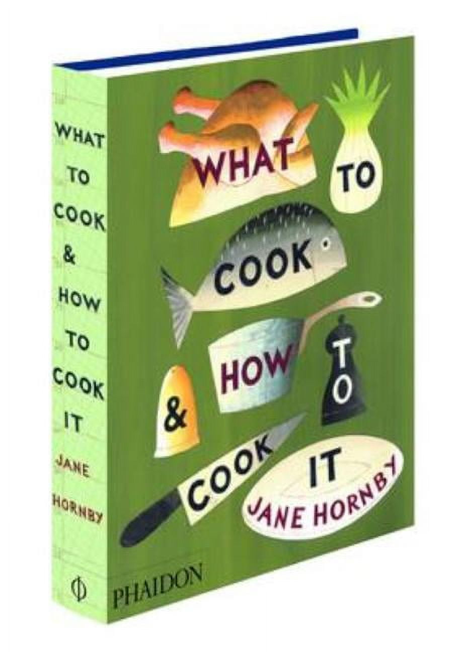 What To Cook And How To Cook It - Walmart.com