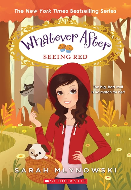 Whatever After Seeing Red (Whatever After #12): Volume 12, Book 12 ...