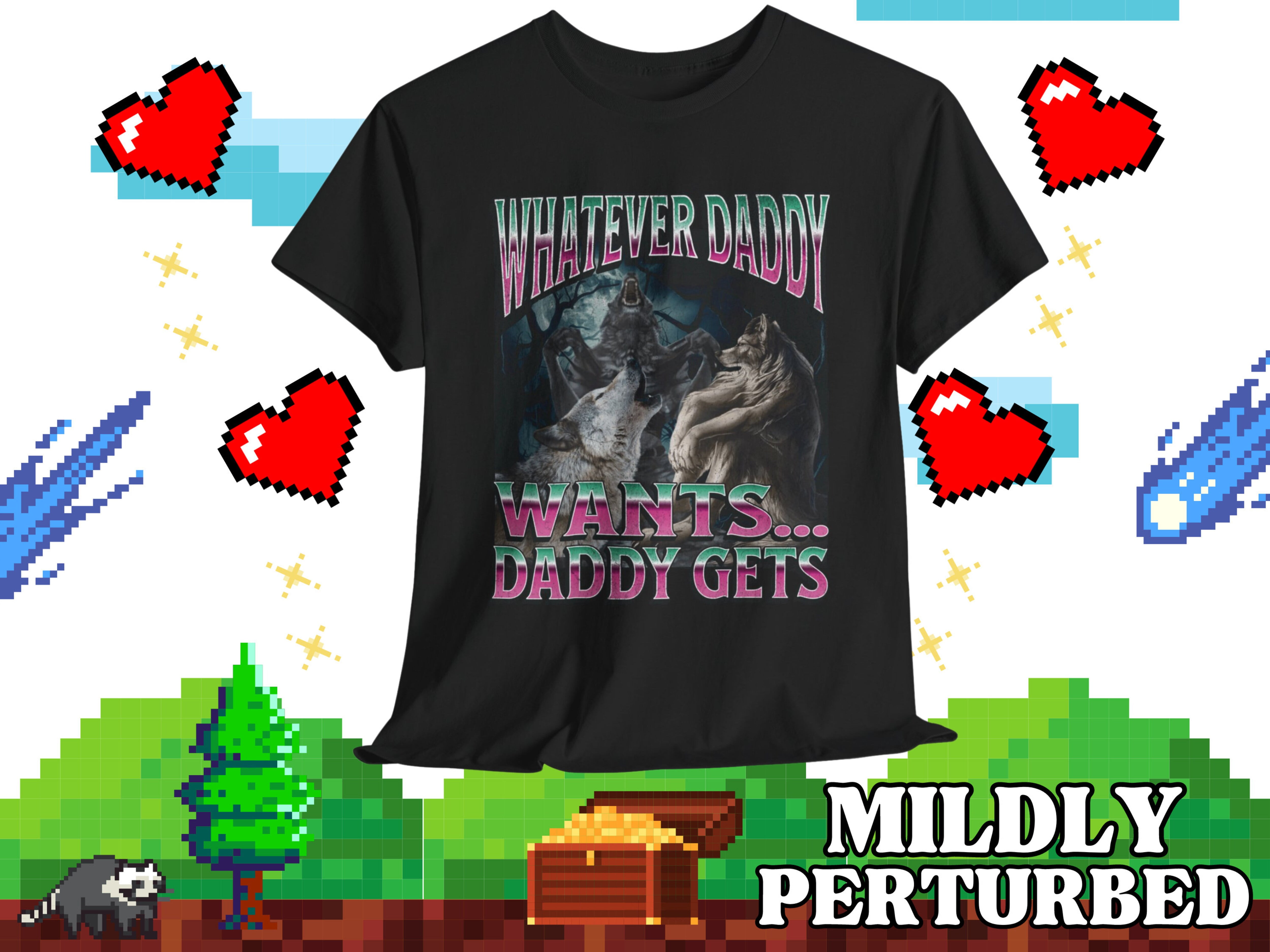 Whatever Daddy Wants Daddy Gets Funny Werewolf Meme Bootleg T-shirt ...