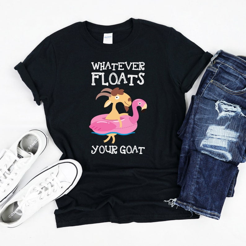 Whatever Floats Your Goat Shirt, Funny Goat Pun Tee - Walmart.com