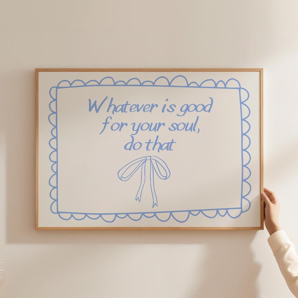 Whatever Is Good For The Soul Do That Print, Positive Quote Art Print ...