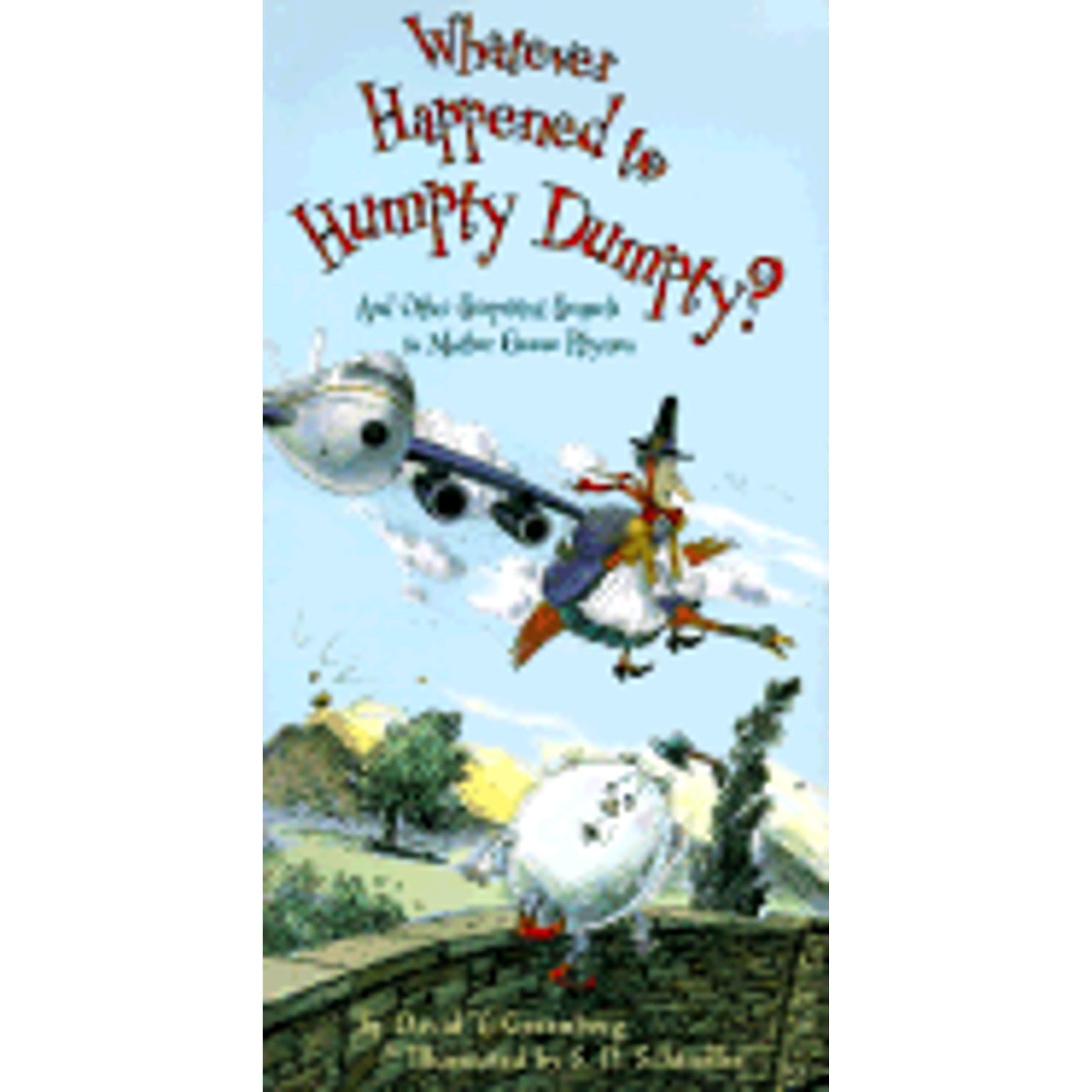 Whatever Happened to Humpty Dumpty? : And Other Surprising Sequels to ...