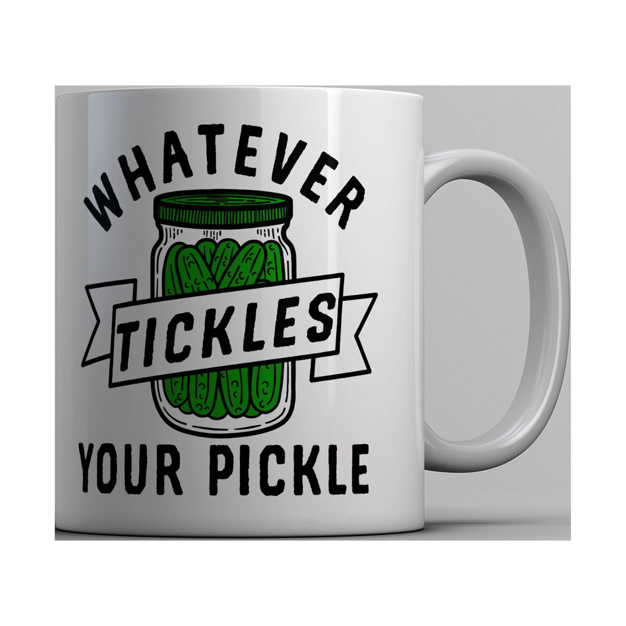 Whatever Tickles Your Pickle Mug Funny Jar Of Pickles Saying Joke Cup ...