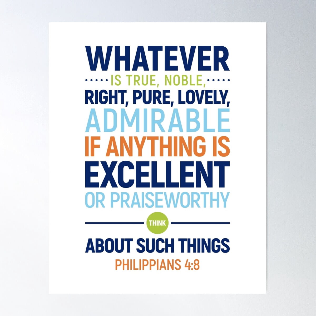 Whatever Is True Noble Right Pure Lovely, Philippians 4:8, Bible Verse ...