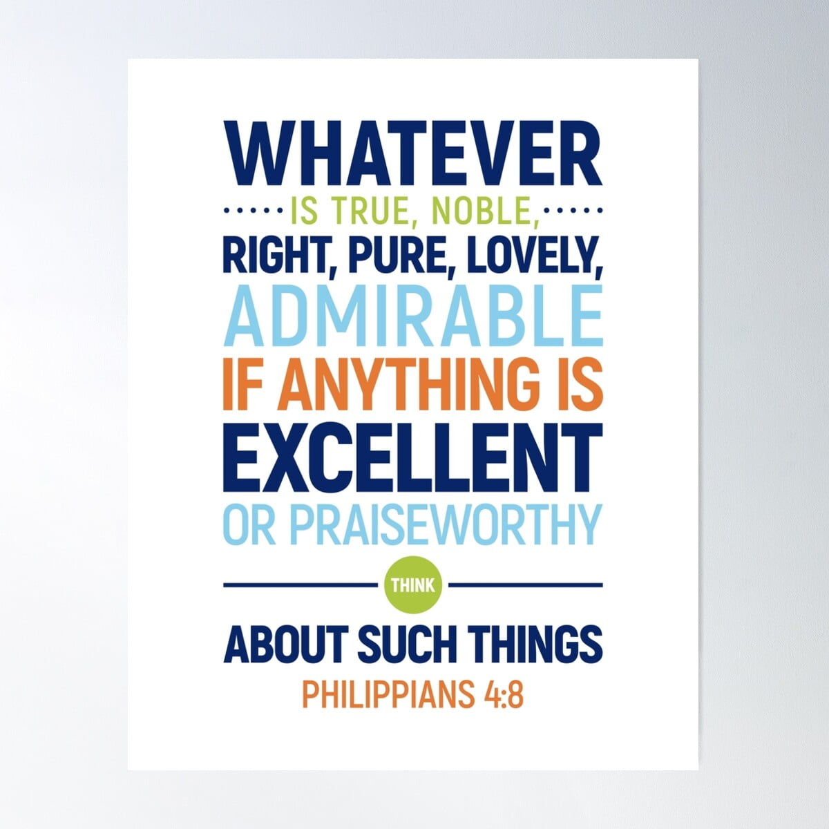 Whatever Is True Noble Right Pure Lovely, Philippians 4:8, Bible Verse ...