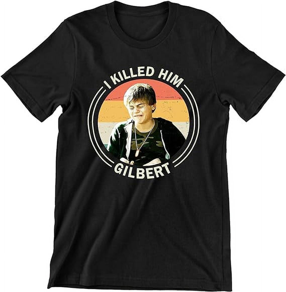 Whats Eating Gilbert Grape I Killed Him Gilbert Vintage Meme T-Shirt ...