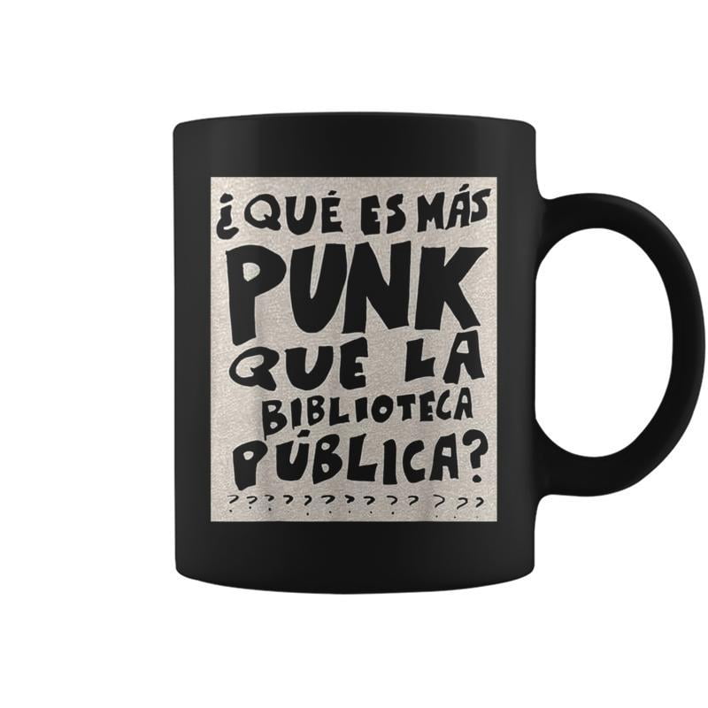 Whats More Punk Than The Public Library Book Lover Coffee Mugs ...