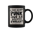 Whats More Punk Than The Public Library Book Lover Coffee Mugs ...