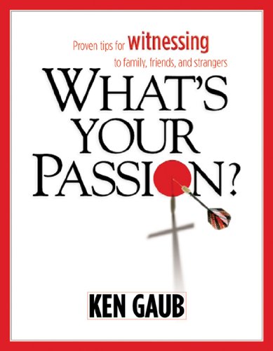 Pre-Owned What's Your Passion?: Proven Tips for Witnessing to Anyone ...