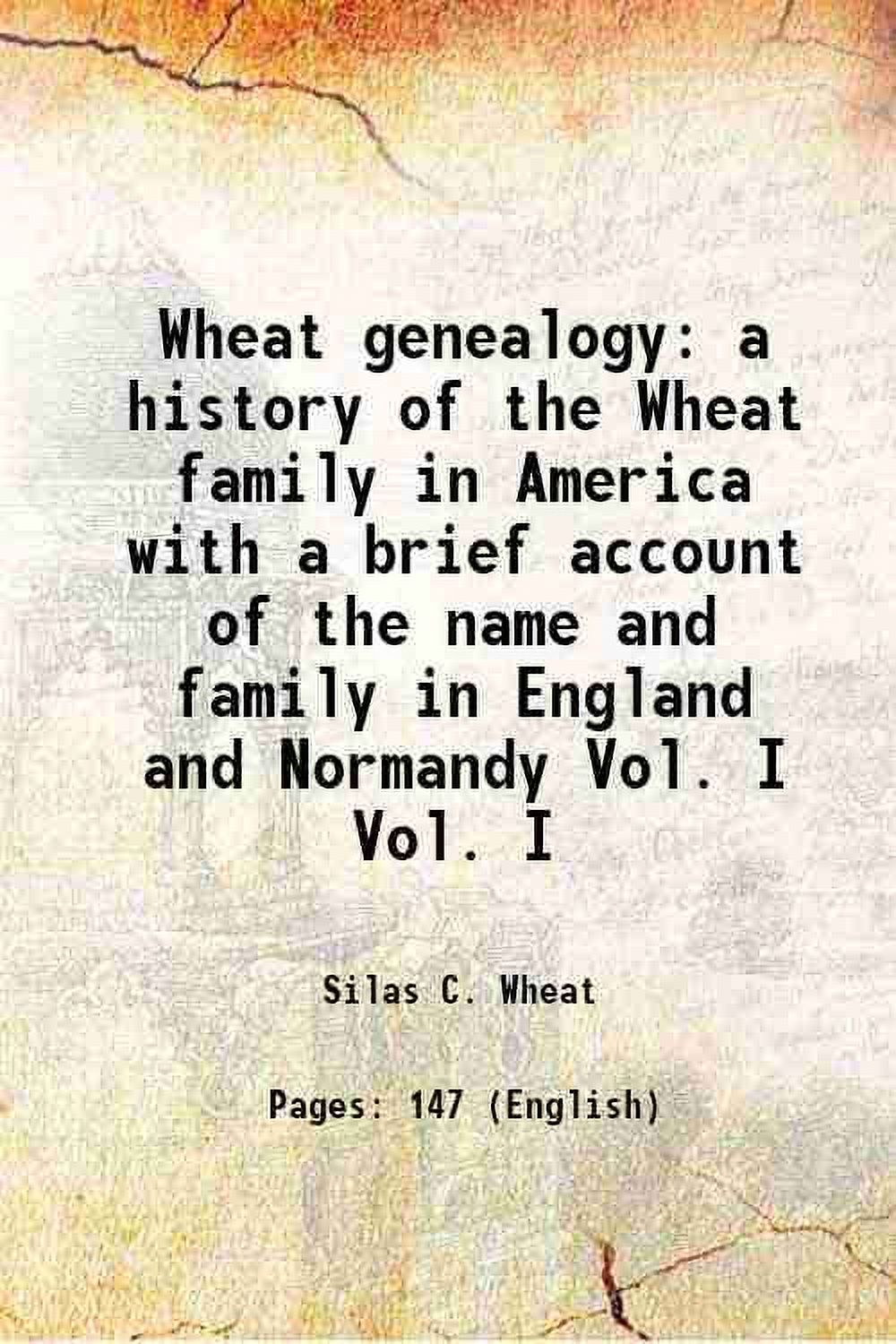 Wheat genealogy a history of the Wheat family in America with a brief ...