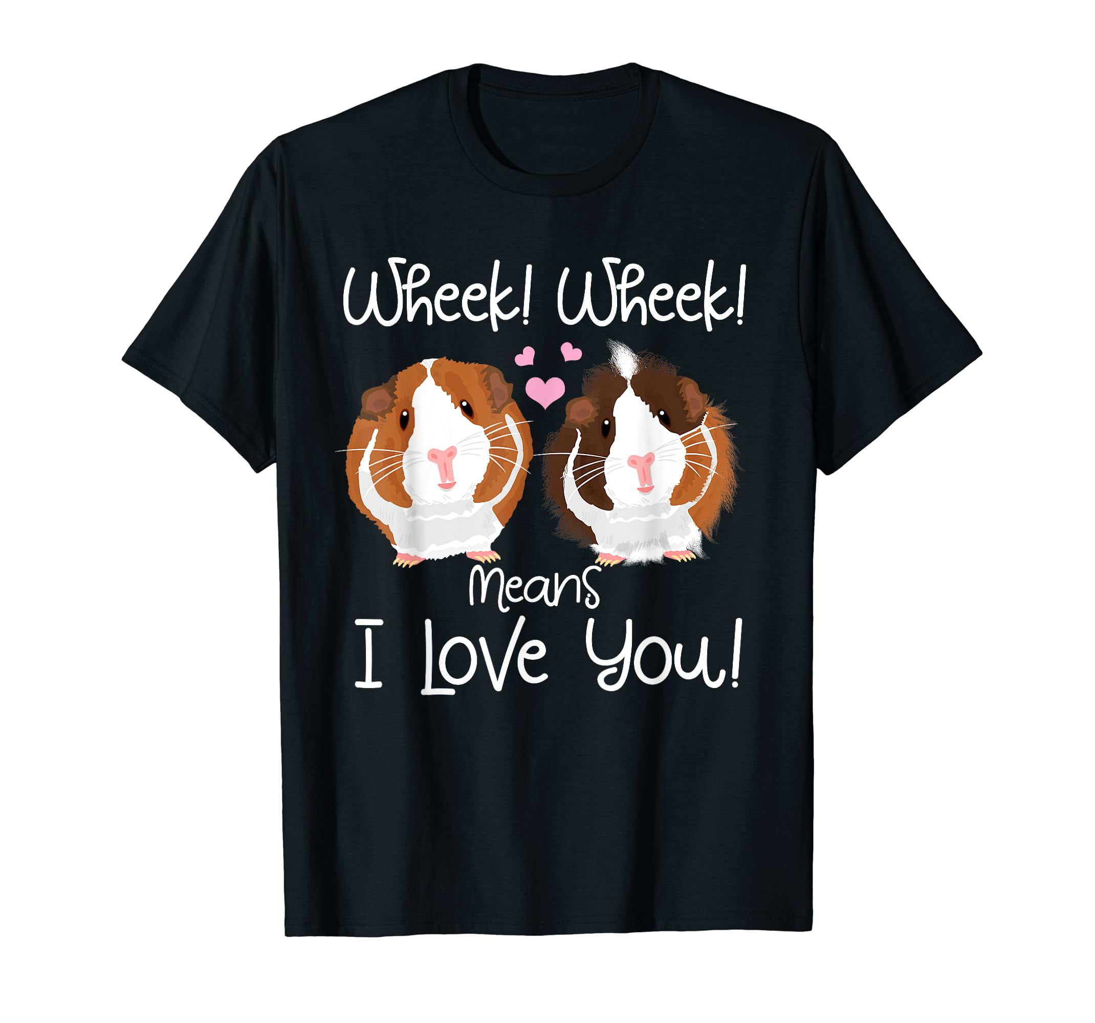 Wheek I Love You Guinea Pig Clothes Cavy Gift Guinea Pig T-Shirt Black ...