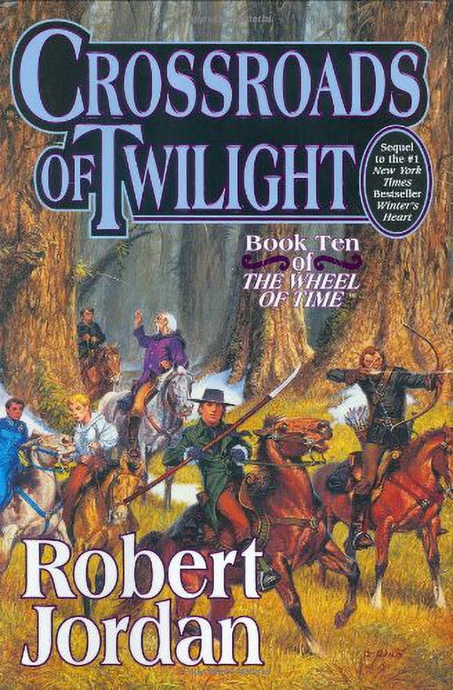 Wheel of Time Crossroads of Twilight: Book Ten of 'The Wheel of Time ...