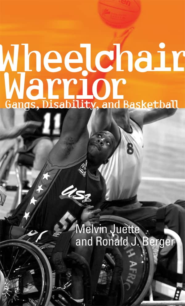 Pre-Owned Wheelchair Warrior: Gangs, Disability, and Basketball ...