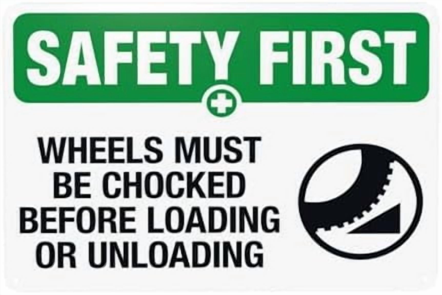 Wheels Must Be Chocked Before Loading Or Unloading Warning Sign, Truck ...
