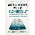 Responsible AI Decision Systems in Finan When AI Decides, Who Is ...