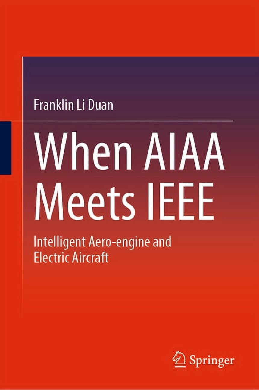 When AIAA Meets IEEE: Intelligent Aero-Engine and Electric Aircraft ...