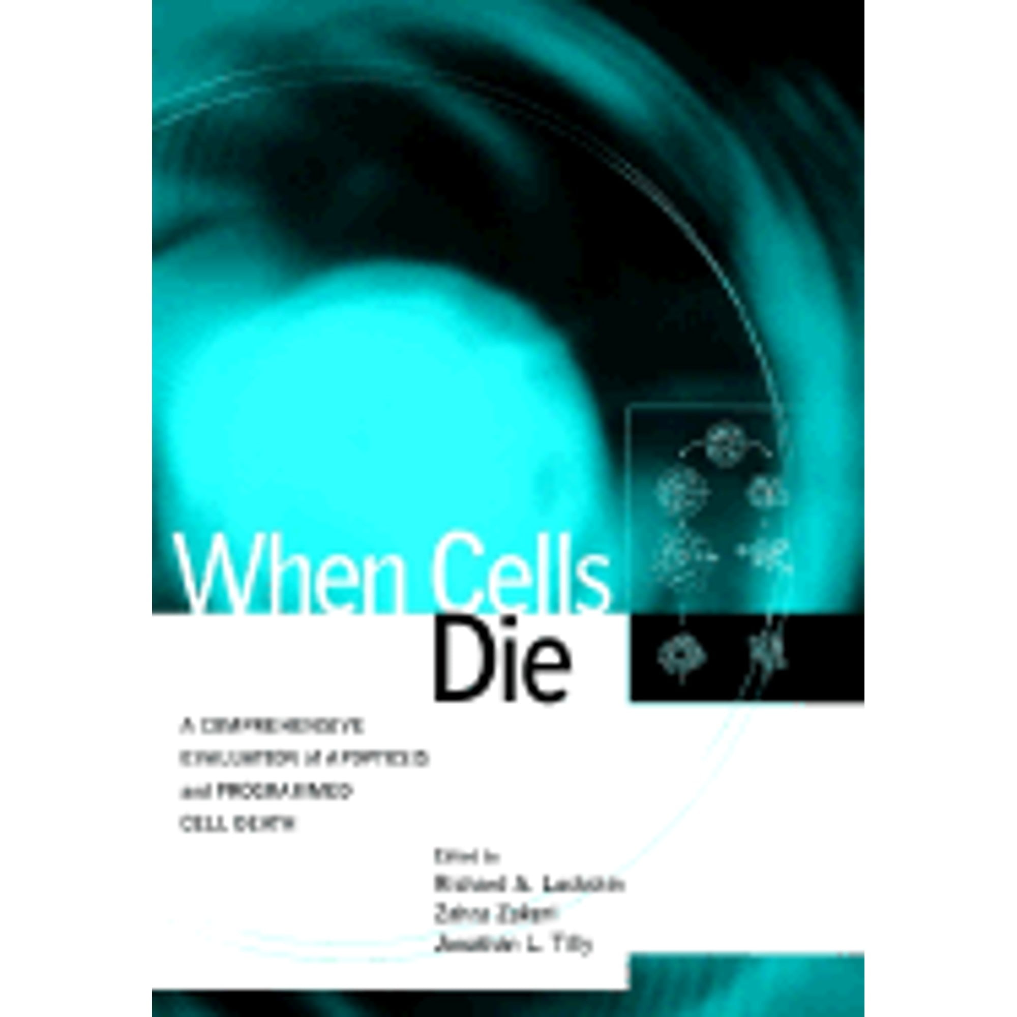 When Cells Die: A Comprehensive Evaluation of Apoptosis and Programmed ...