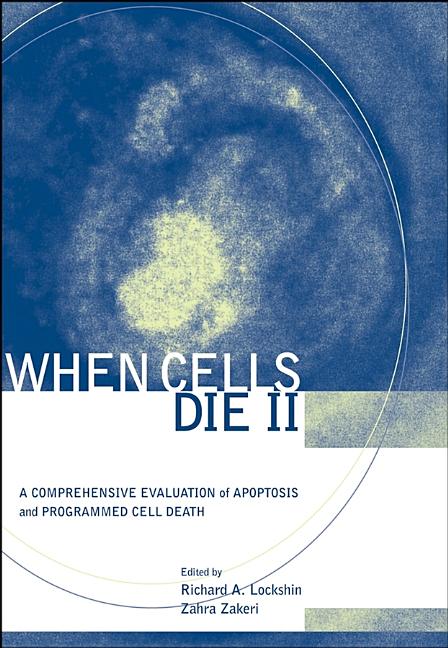 When Cells Die II: A Comprehensive Evaluation of Apoptosis and ...