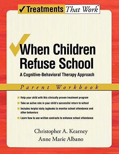 Pre-Owned When Children Refuse School: A Cognitive-Behavioral Therapy ...