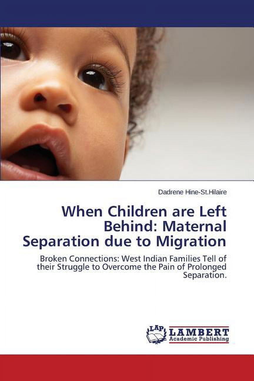 When Children are Left Behind: Maternal Separation due to Migration ...