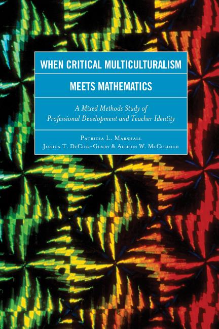 When Critical Multiculturalism Meets Mathematics: A Mixed Methods Study ...