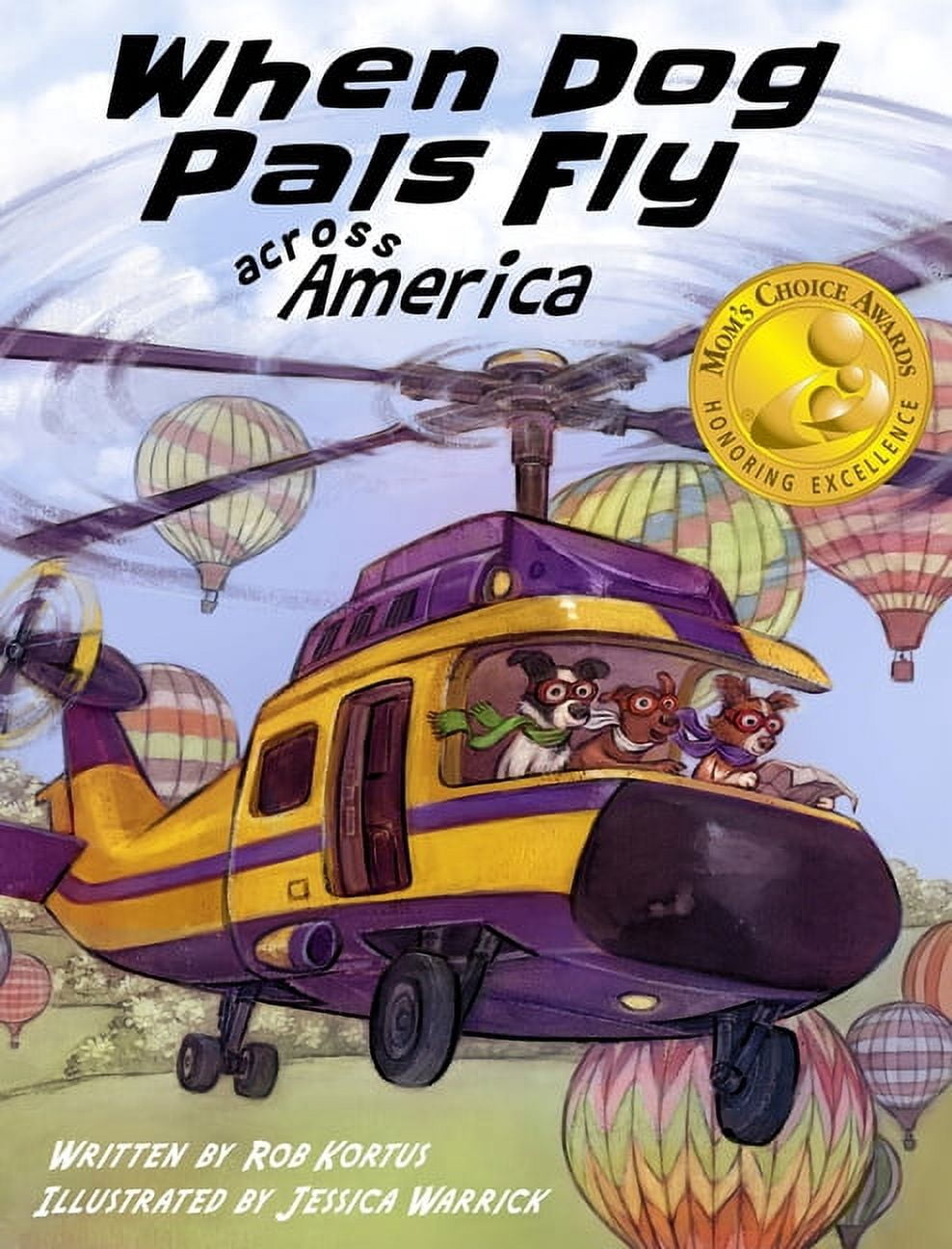 When Dog Pals Fly Across America When Dog Pals Fly Across America (Mom ...