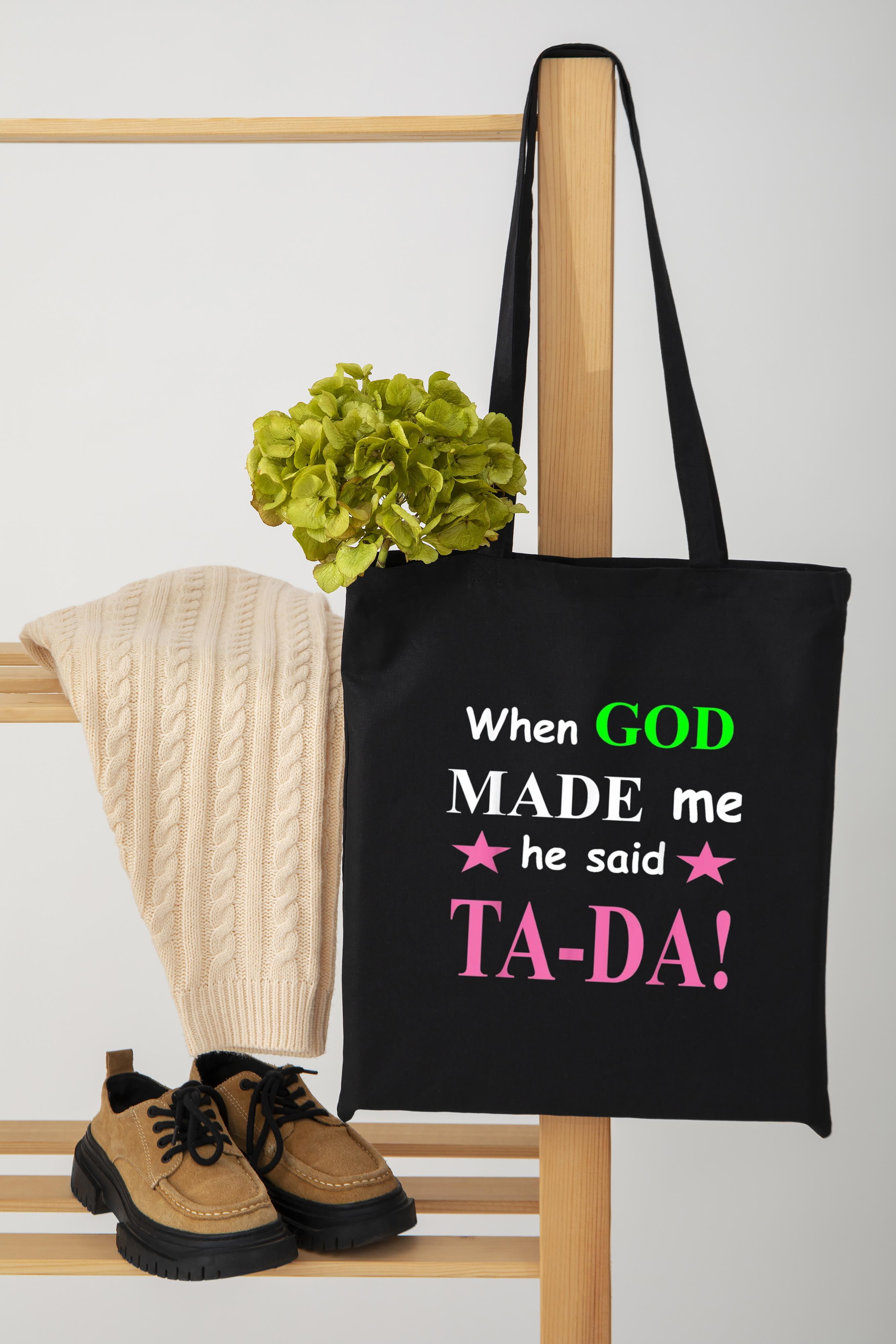 When God Made Me, Said TaDa, Funny, Fun, Gift, Christian, Religious ...