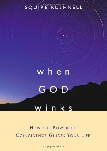 Pre-Owned When God Winks: How the Power of Coincidence Guides Your Life ...