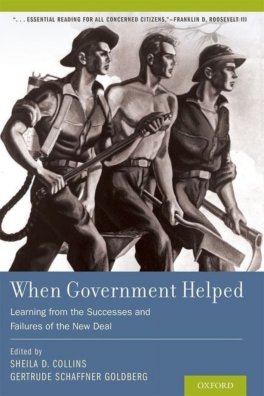 When Government Helped: Learning from the Successes and Failures of the ...