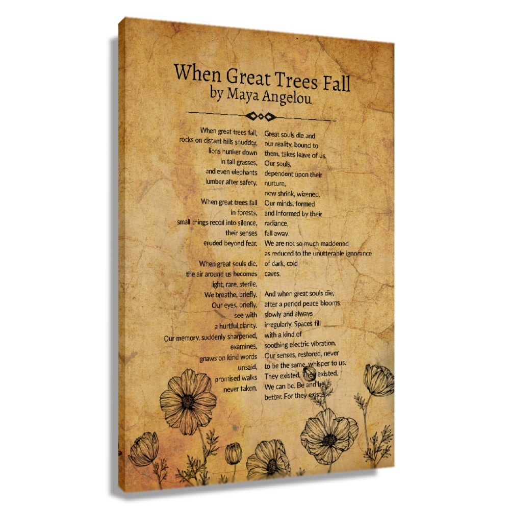 When Great Trees Fall Poem Wall Art Maya Angelou Quotes Wall Art Poetry ...