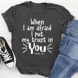 When I Am Afraid I Put My Trust In You Tee Athletic Heather S Peachy ...